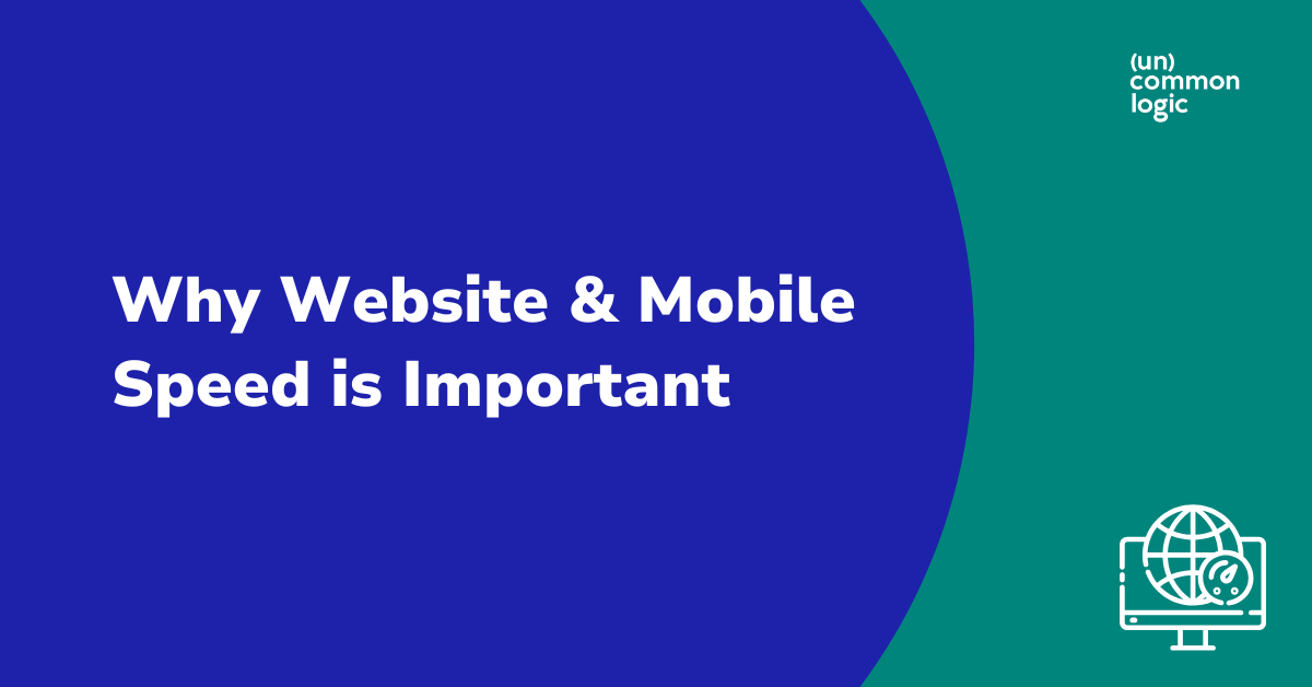 Why Website and Mobile Speed is Important